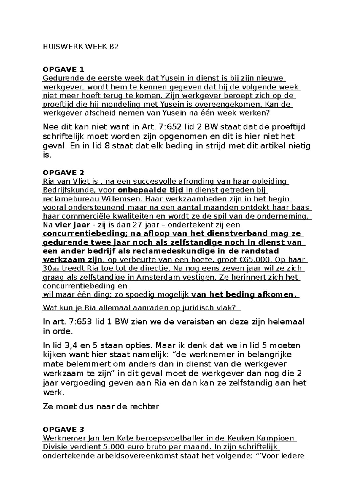 Sociaalrecht huiswerkopgaven B2 - HUISWERK WEEK B OPGAVE 1 Gedurende de ...