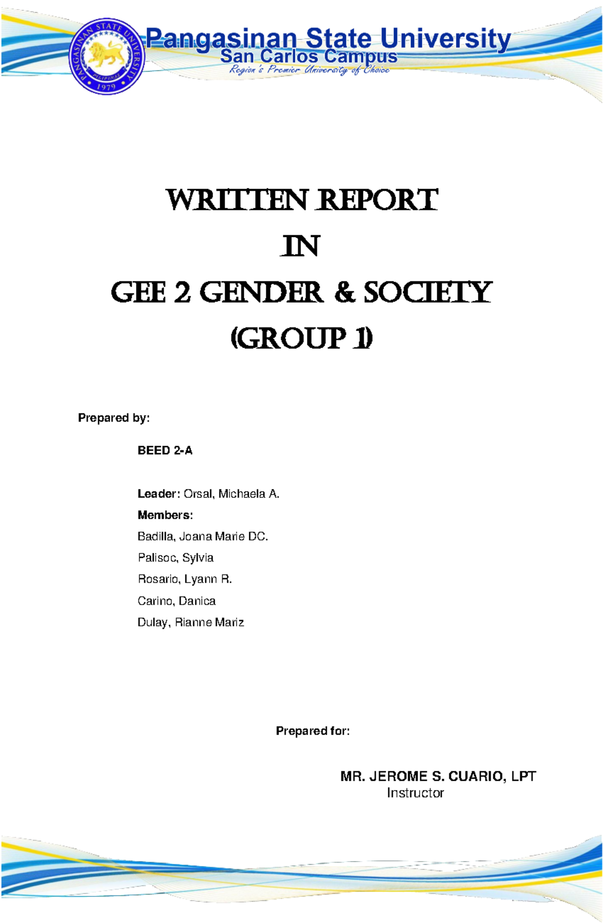Group 1 Written-Report-GEE-2-Gender-Society - WRITTEN REPORT IN GEE 2 GENDER & SOCIETY (GROUP 1 ...