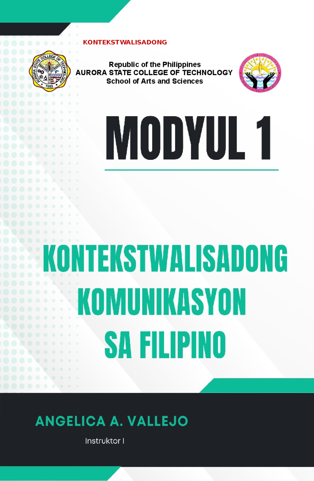Module-1- Prelim - Lecture - Republic of the Philippines AURORA STATE COLLEGE OF TECHNOLOGY ...