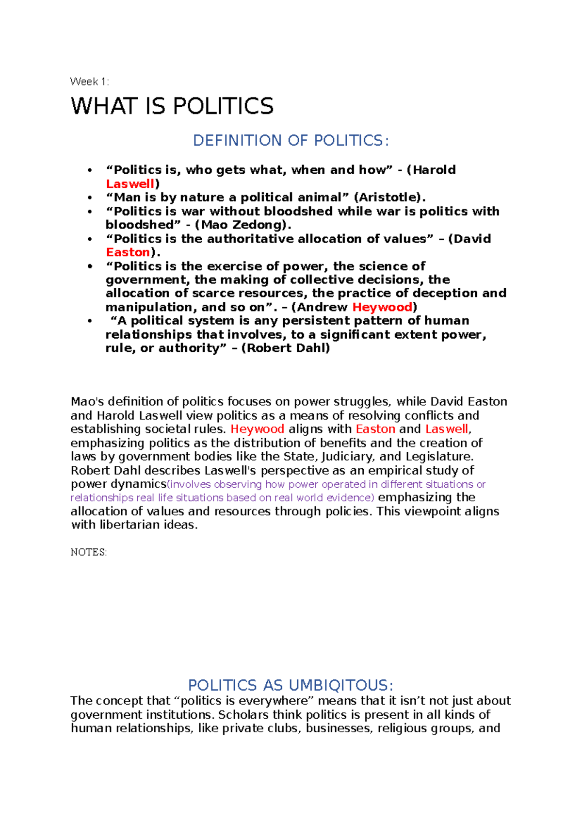 WEEK 1- 4 Politics - ####### Week 1: WHAT IS POLITICS DEFINITION OF POLITICS: “Politics is, who ...