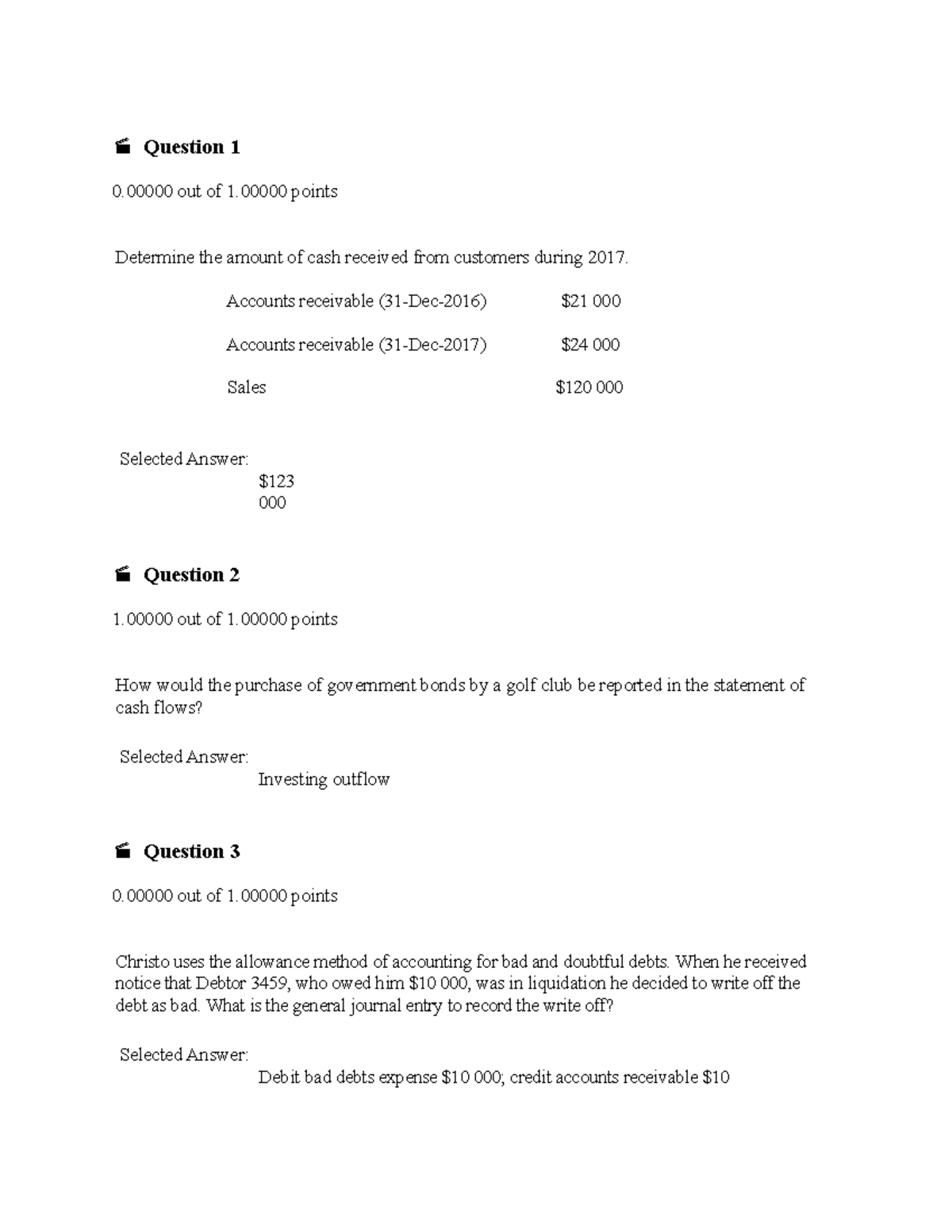 Quiz - Quiz - Question 1 0 out of 1 points Determine the amount of cash ...
