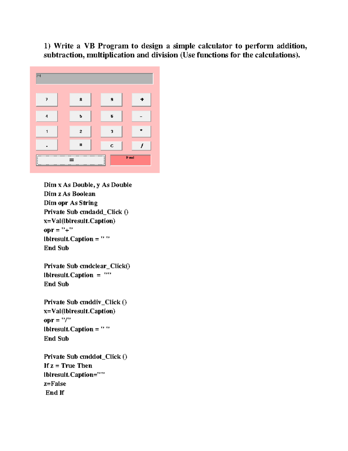 Download - So bore - 1) Write a VB Program to design a simple calculator to perform addition ...