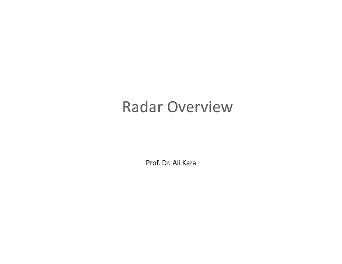 24-02-EEE5921-Radar Overview - Radar Overview Prof. Dr. Ali Kara Tasnif Dışı Objective learning ...