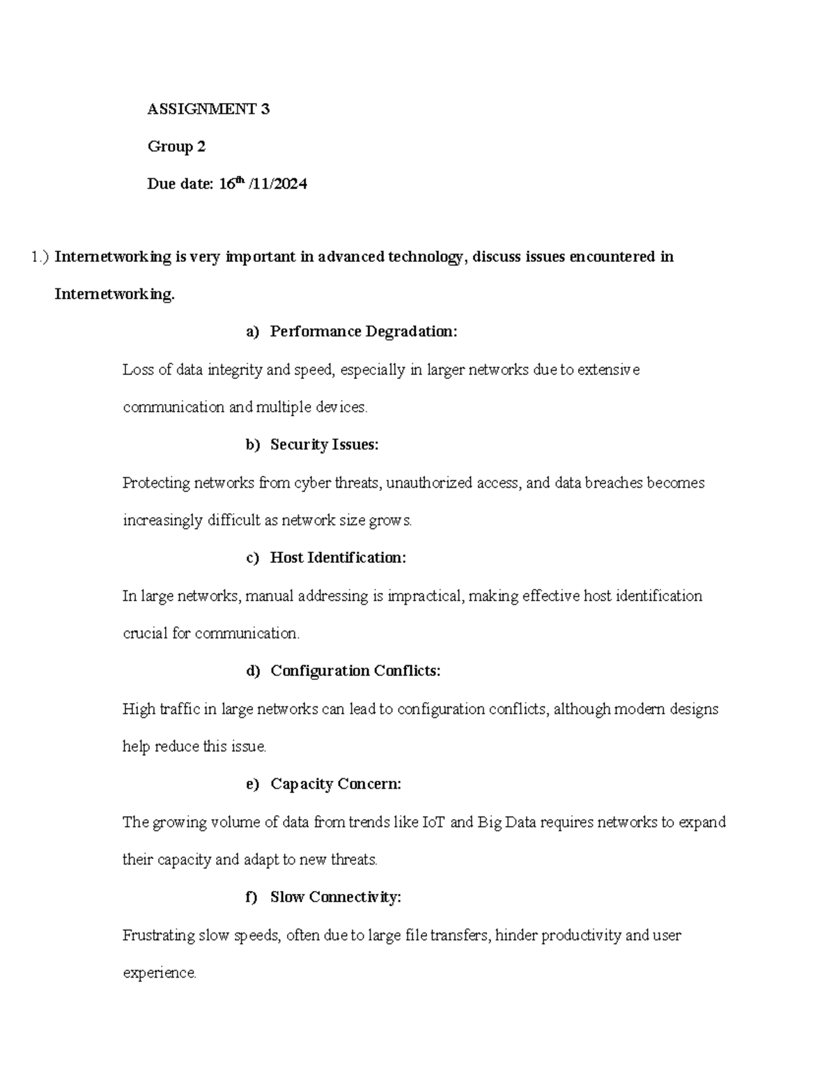 Assignment 3 group 2 - ASSIGNMENT 3 Group 2 Due date: 16th /11/ 1.) Internetworking is very ...