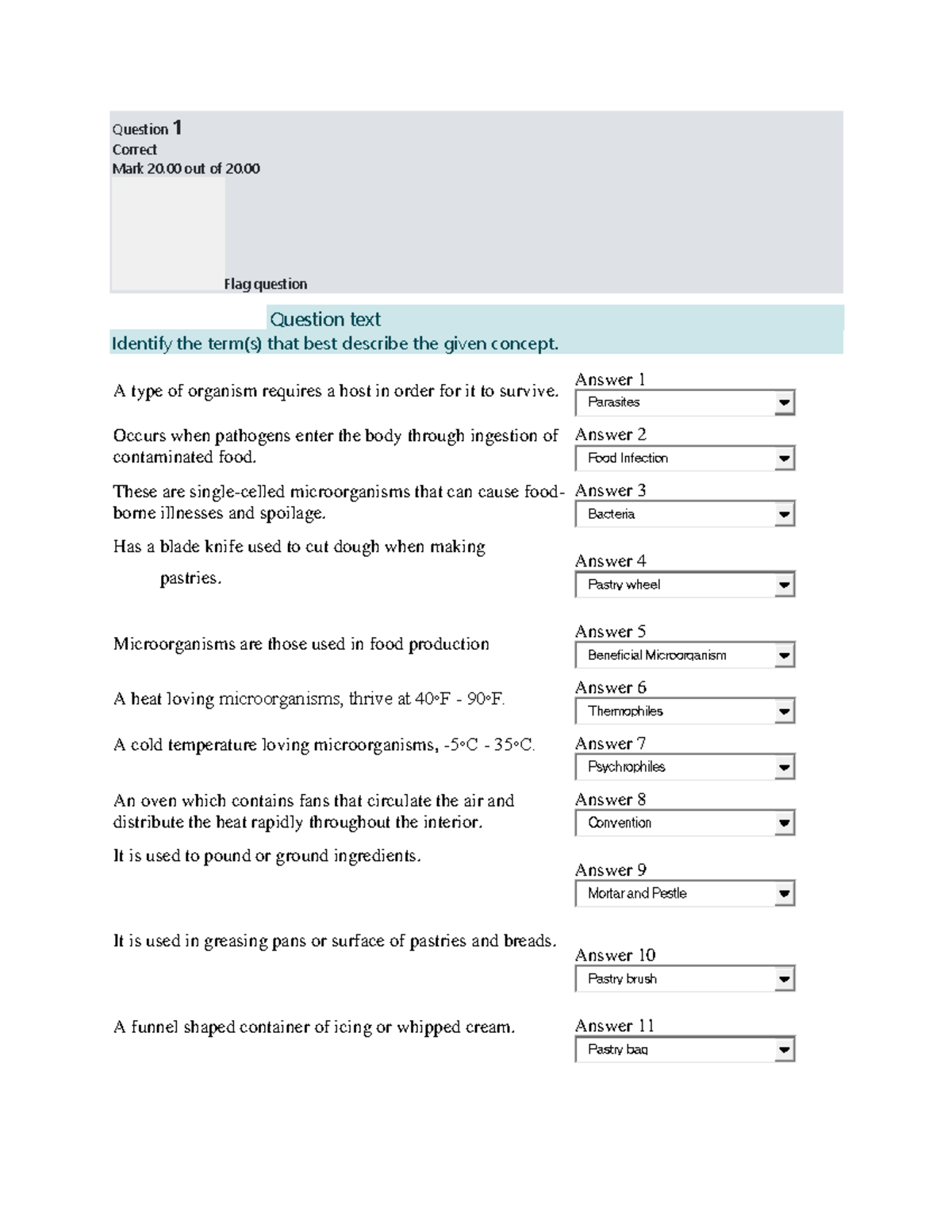 Bread and Pastry PQ1 PQ2 1 - Question 1 Correct Mark 20 out of 20. Flag ...