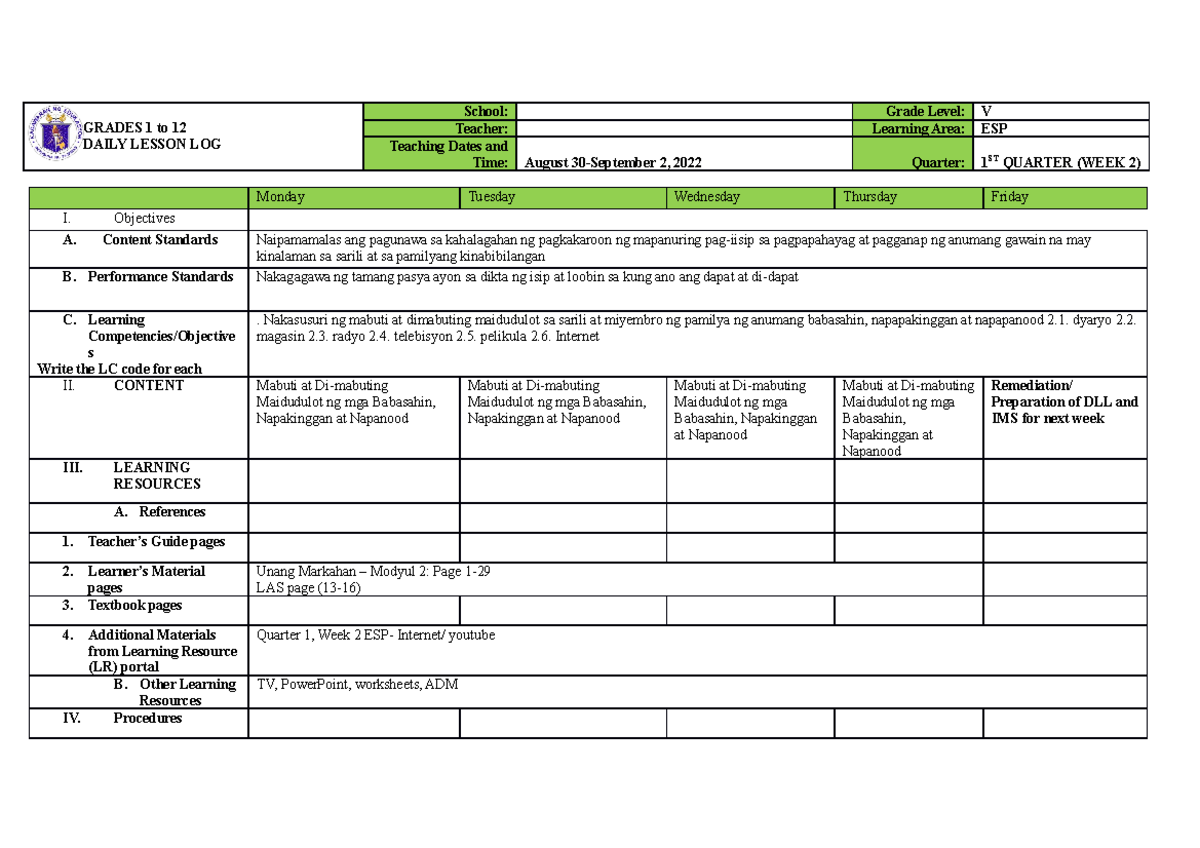 Q1 ESP WEEK 2 - DLP - GRADES 1 to 12 DAILY LESSON LOG School: Grade Level: V Teacher: Learning ...