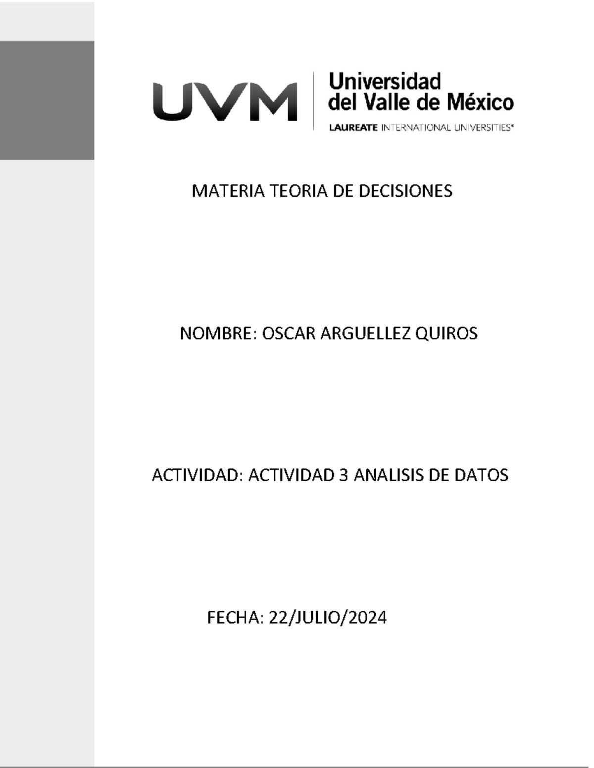 A# 3OAQ - apuntes - MATERIA TEORIA DE DECISIONES NOMBRE: OSCAR ...