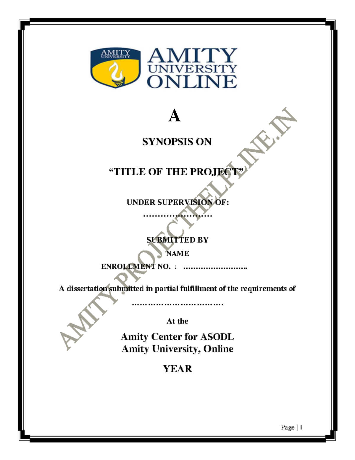 Amity Project - A SYNOPSIS ON “TITLE OF THE PROJECT” UNDER SUPERVISION ...