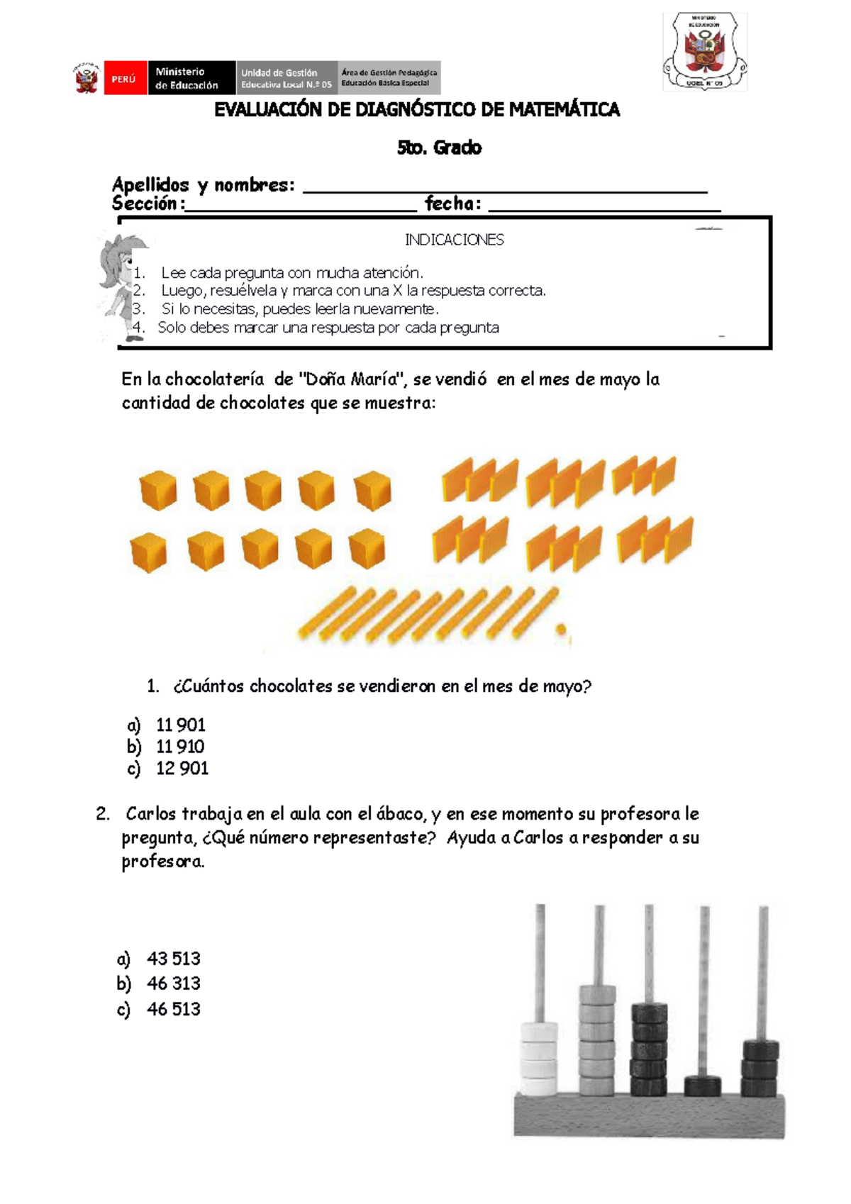 Prueba DE MATE5 Mática - EVALUACIÓN DE DIAGNÓSTICO DE MATEMÁTICA 5 to. Grado Apellidos y nombres ...