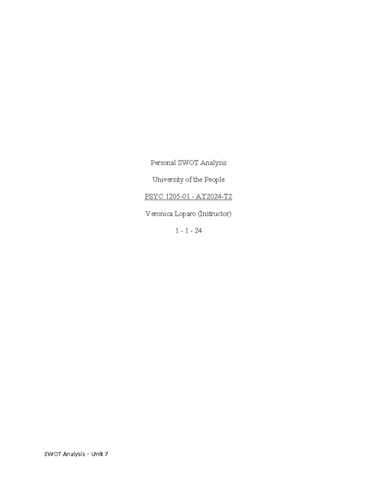 unit 7 written assignment swot analysis - Personal SWOT Analysis University of the People PSYC ...