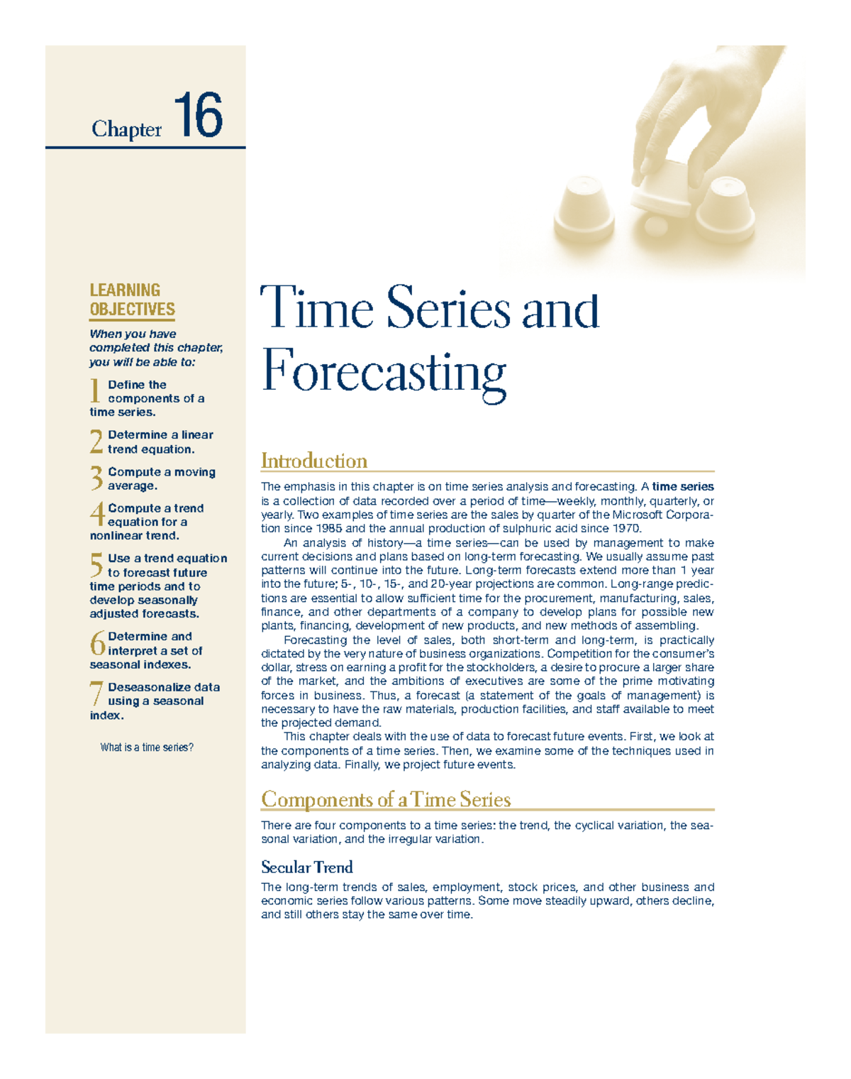 Book on Timeseries and Forecasting - Chapter 16 LEARNING OBJECTIVES ...