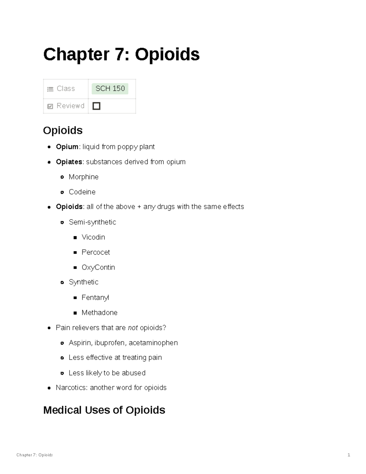 SCH 150 CHAPTER 7 - Opioids - Chapter 7: Opioids Class SCH 150 Reviewd Opioids Opium: liquid ...
