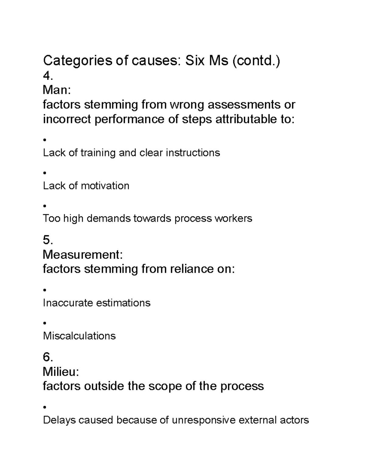 ITM415 - 7 - Notes - Categories of causes: Six Ms (contd.) 4. Man ...