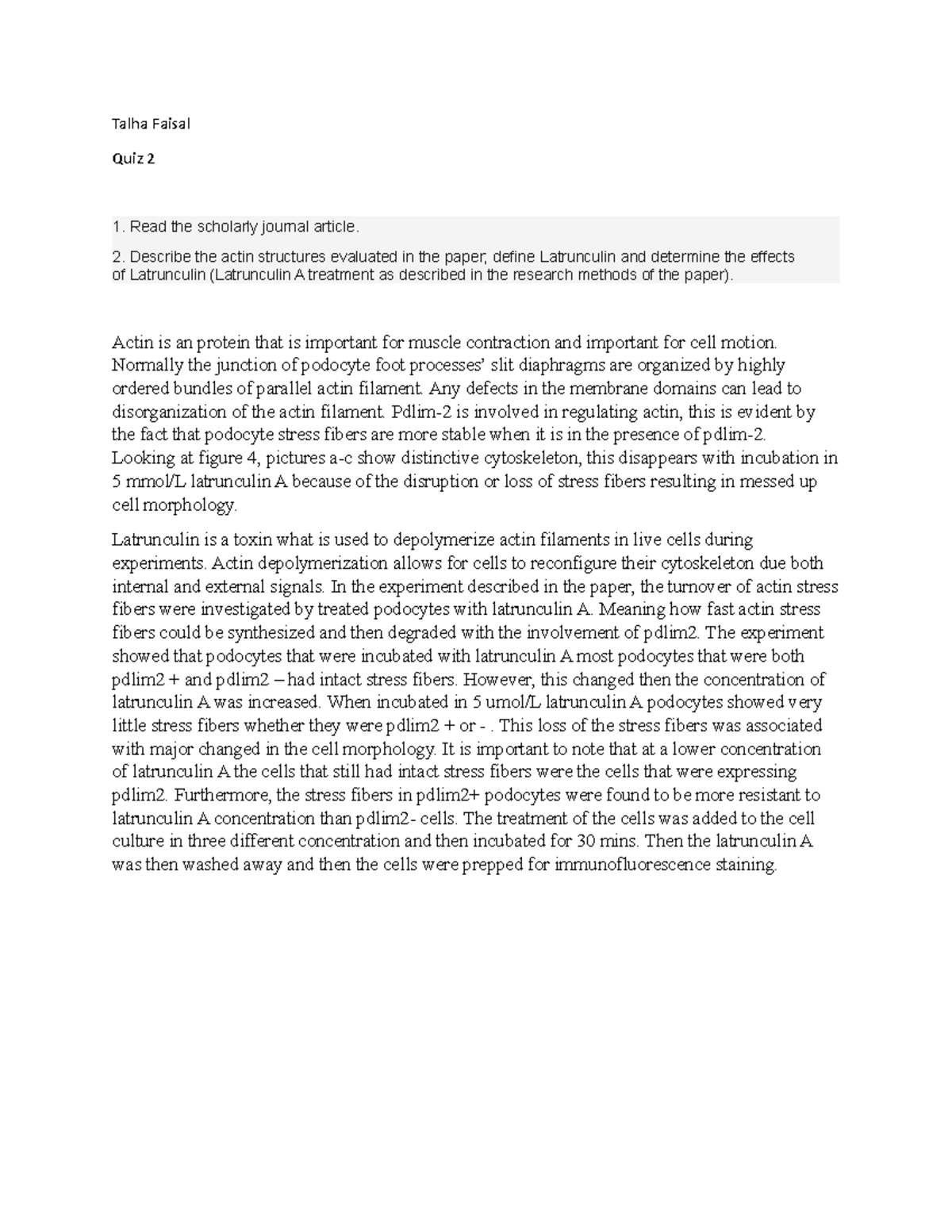 Talha Faisal Quiz #2 - Second lab quiz Cell bio 303 - Talha Faisal Quiz 2 1. Read the scholarly ...