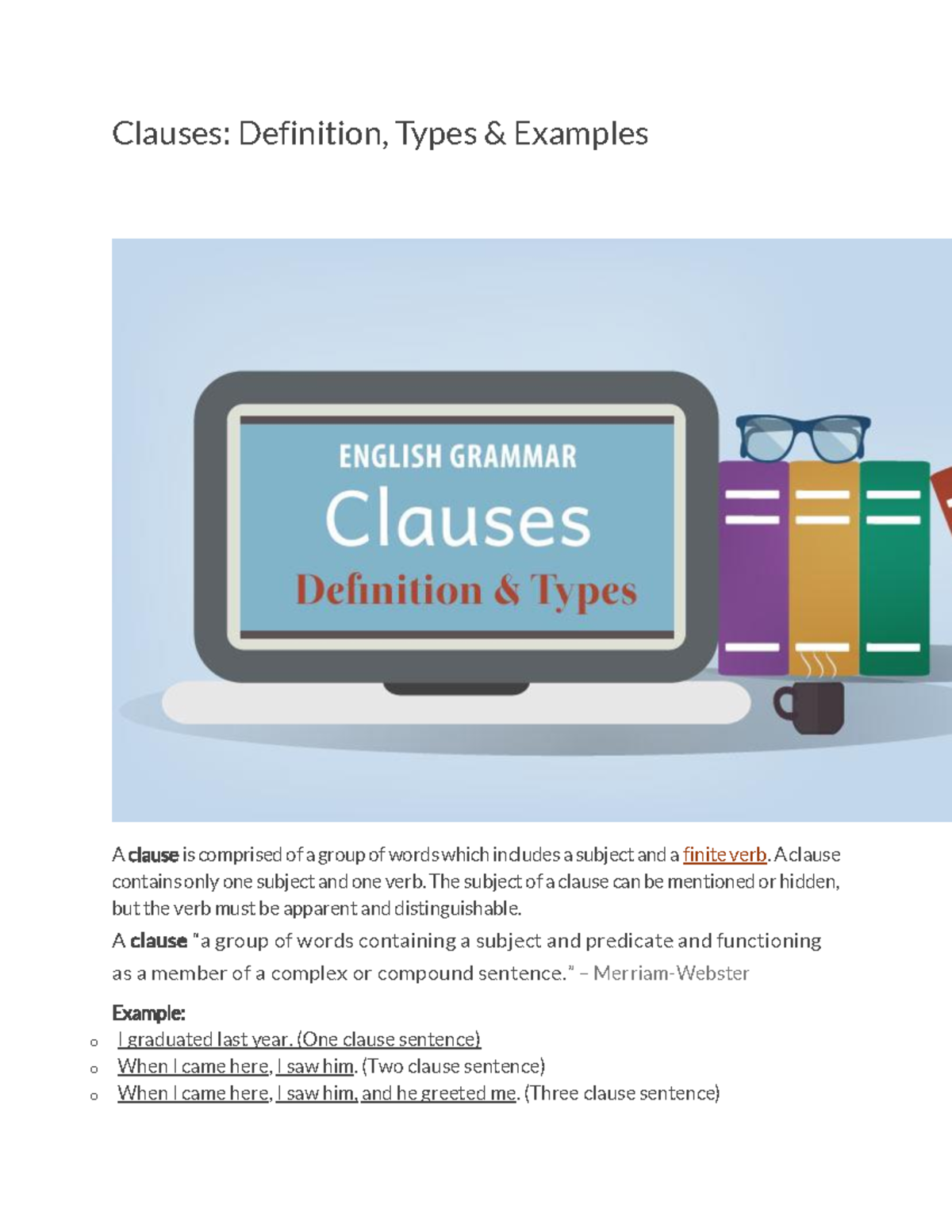 Clauses - A clause contains only one subject and one verb. The subject ...