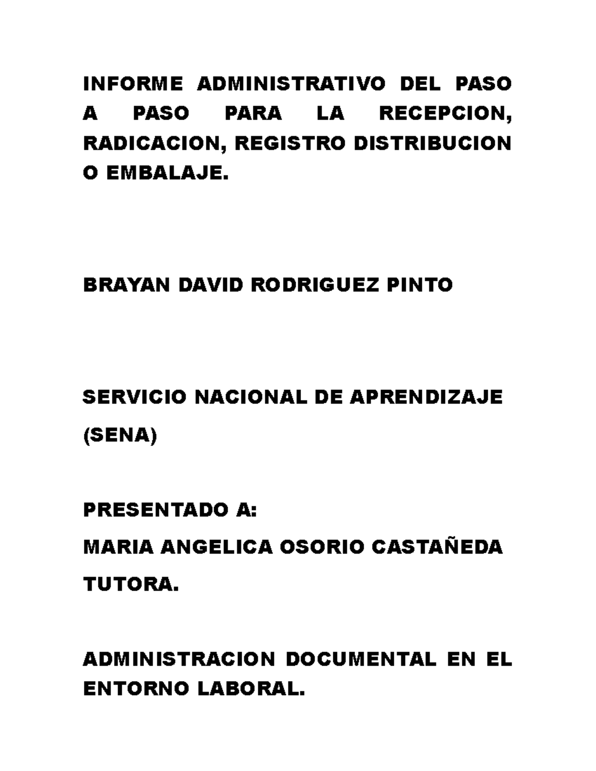 Informe Administrativo DEL PASO A PASO PARA LA Recepcion - INFORME ...