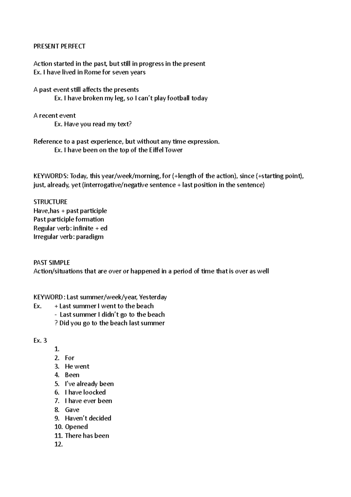 Present Perfect - Appunti Past tenses - PRESENT PERFECT Action started ...