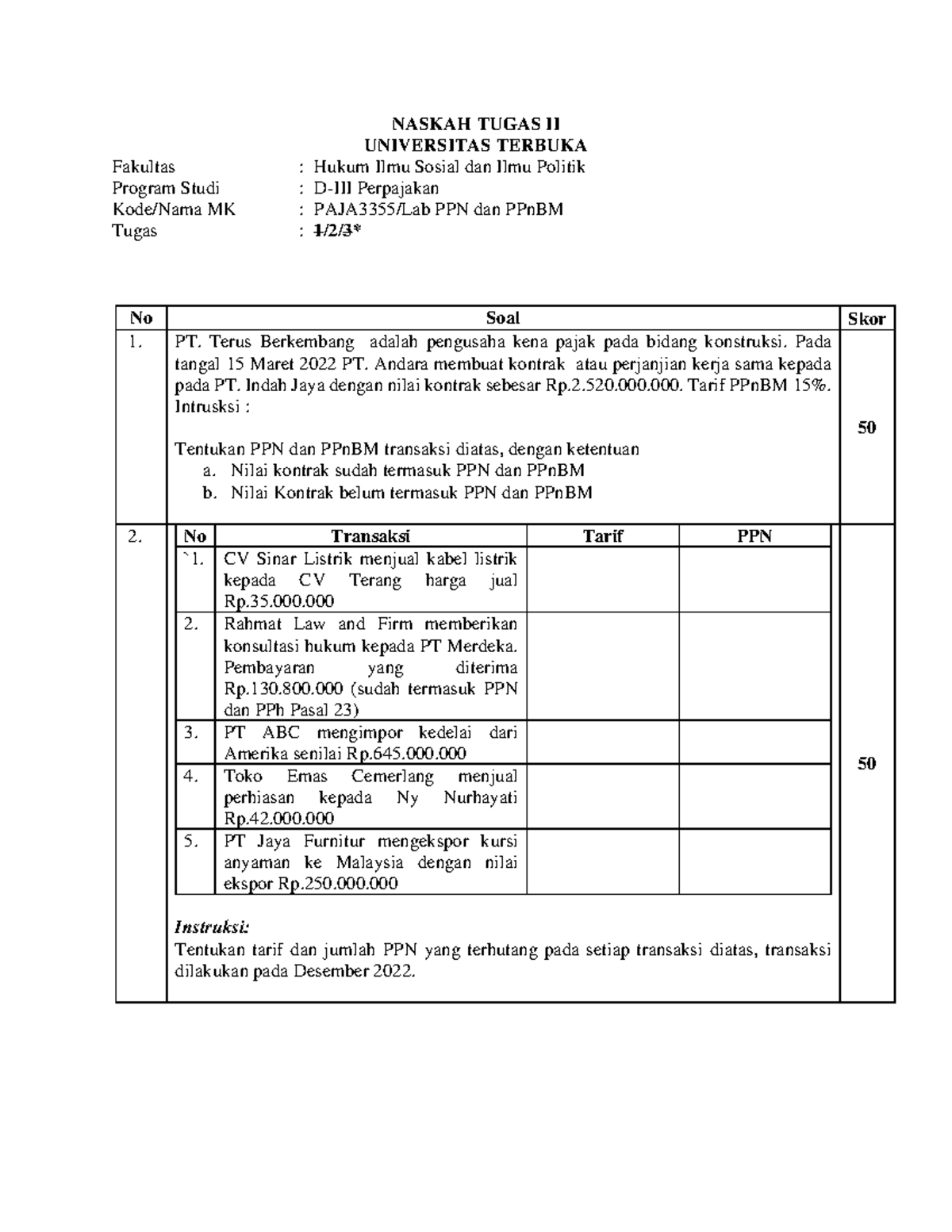 Naskah PAJA3355 tugas 2 - NASKAH TUGAS II UNIVERSITAS TERBUKA Fakultas : Hukum Ilmu Sosial dan ...