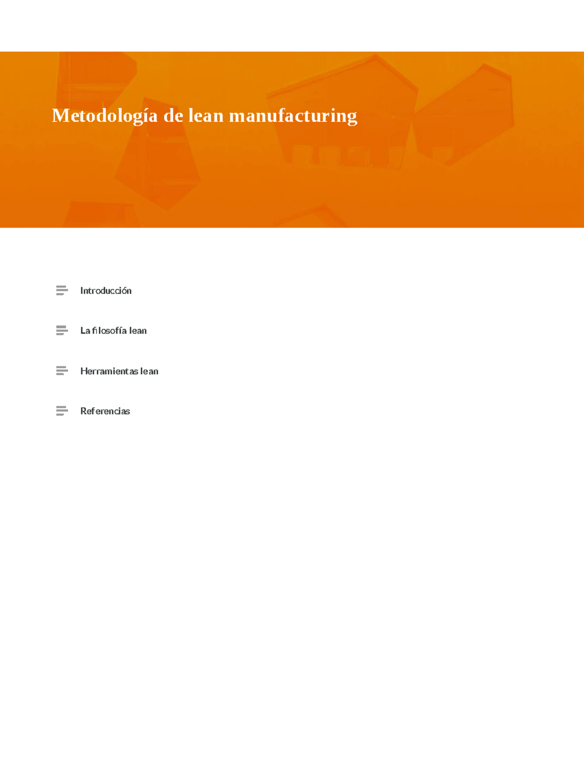 Metodología de lean manufacturing - Introducción La losofía lean Herramientas lean Referencias ...