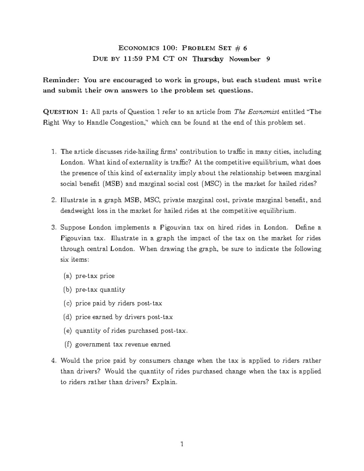 Problem Set 6 - econ - Economics 100: Problem Set # Due by 11:59 PM CT on Tuesday December 7 ...