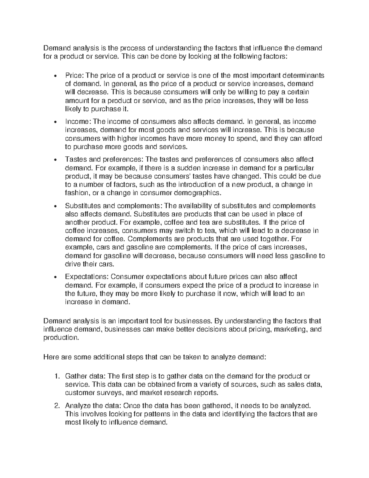 Demand analysis is the process of understanding the factors that ...
