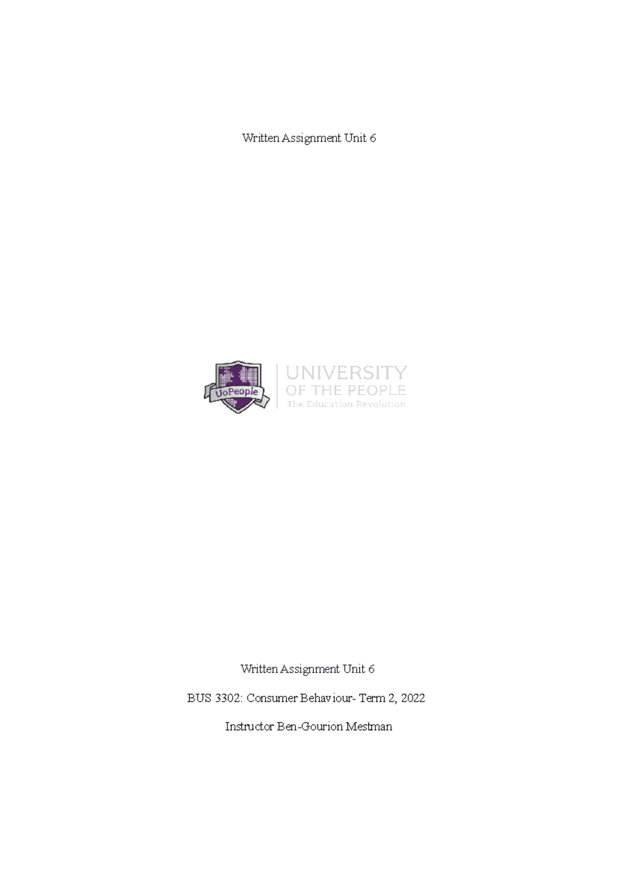 BUS 3302 Written Assignment Unit 6 - Written Assignment Unit 6 Written Assignment Unit 6 BUS ...
