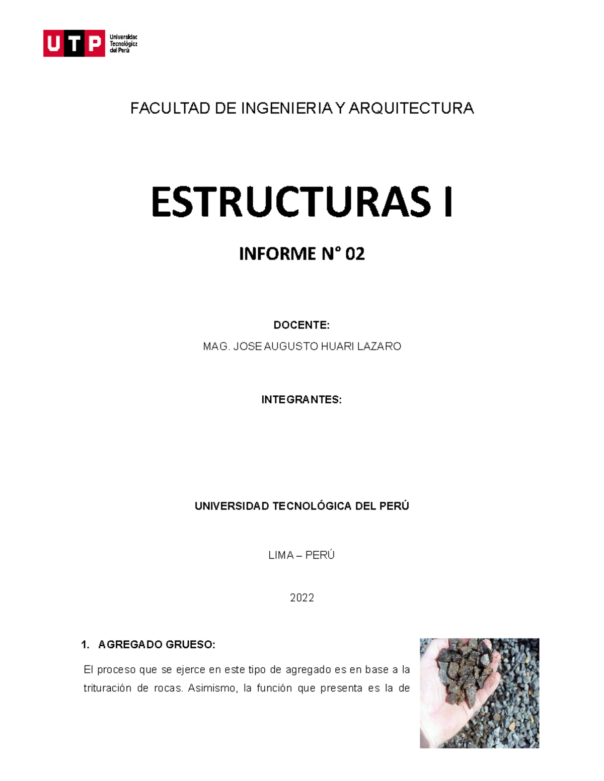 Iinforme N°2 ( Estructuras I) (2) - FACULTAD DE INGENIERIA Y ARQUITECTURA ESTRUCTURAS I INFORME ...