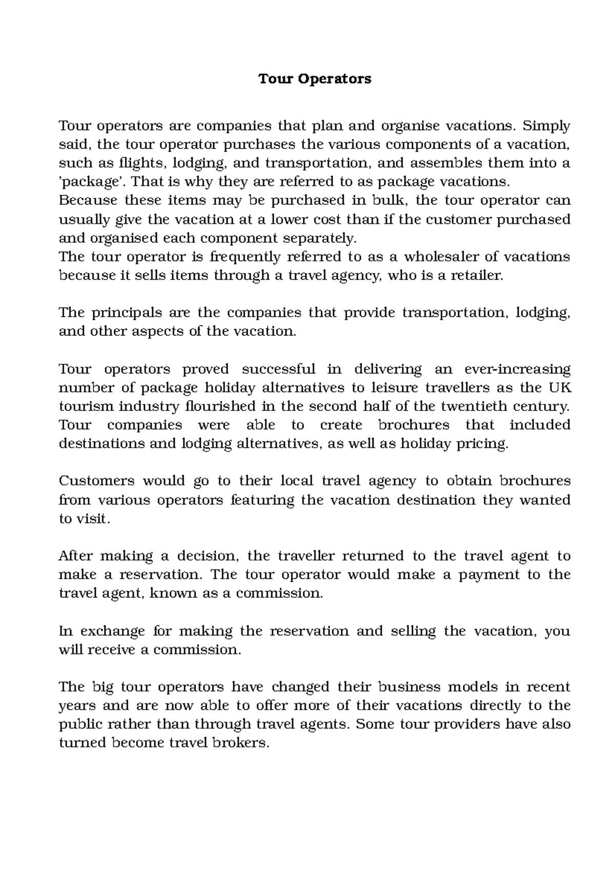 Types of tour operator - Tour Operators Tour operators are companies ...