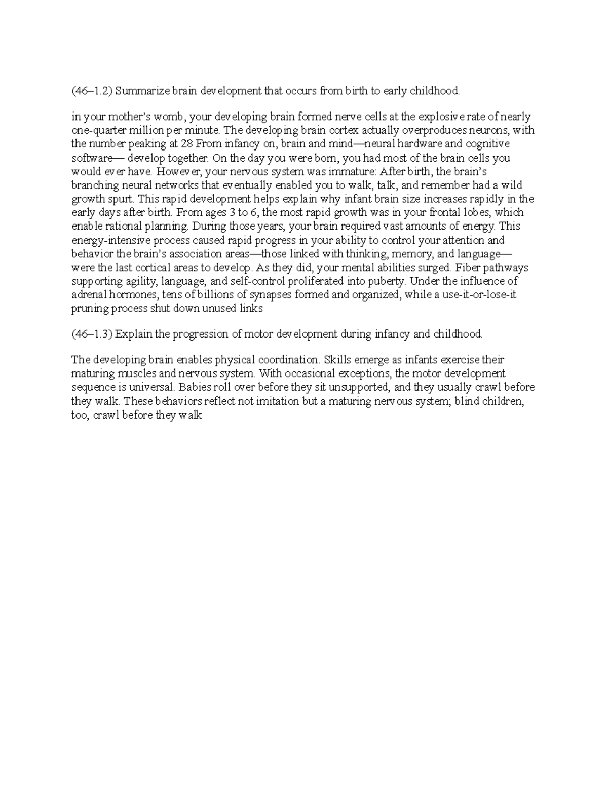 (46–1) questions and answers - (46–1) Summarize brain development that ...