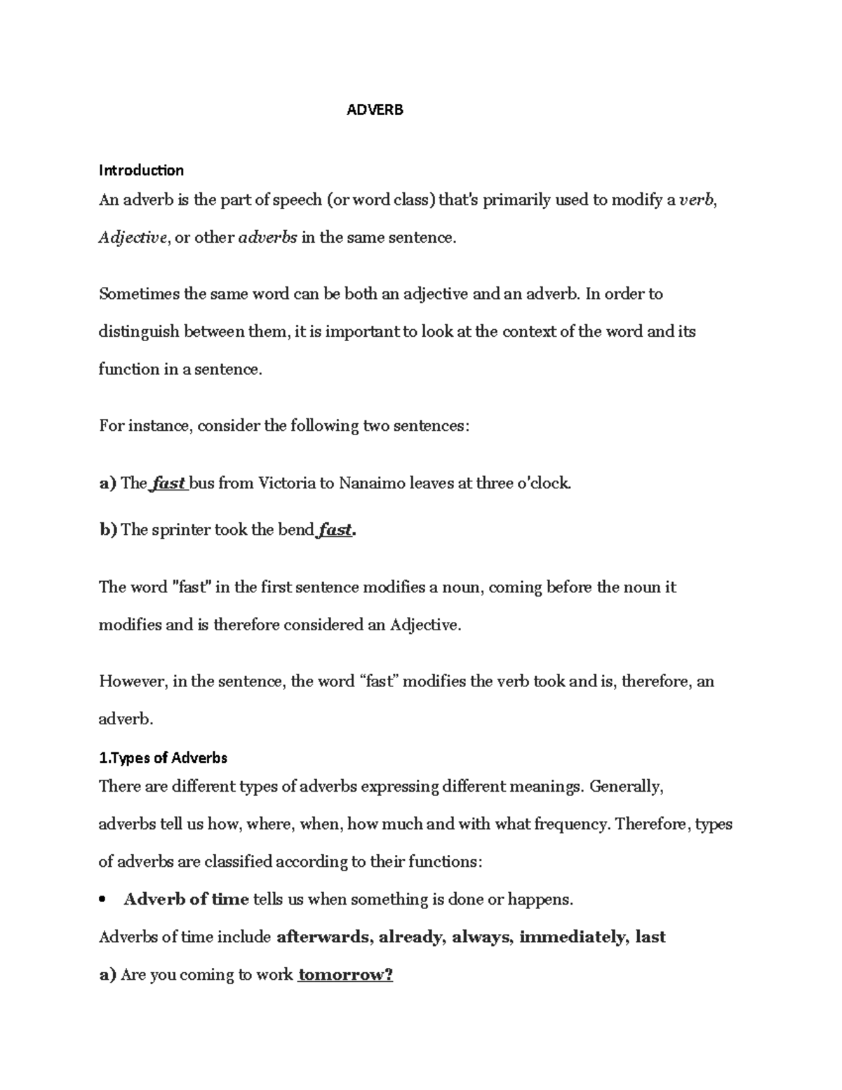 Grammar report - ADVERB Introduction An adverb is the part of speech ...