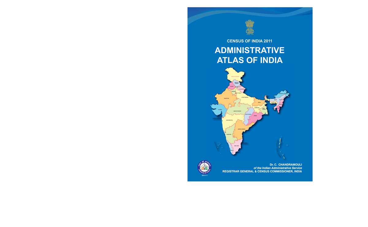 Final Atlas India 2011 - CENSUS OF INDIA 2011 ADMINISTRATIVE ATLAS OF ...