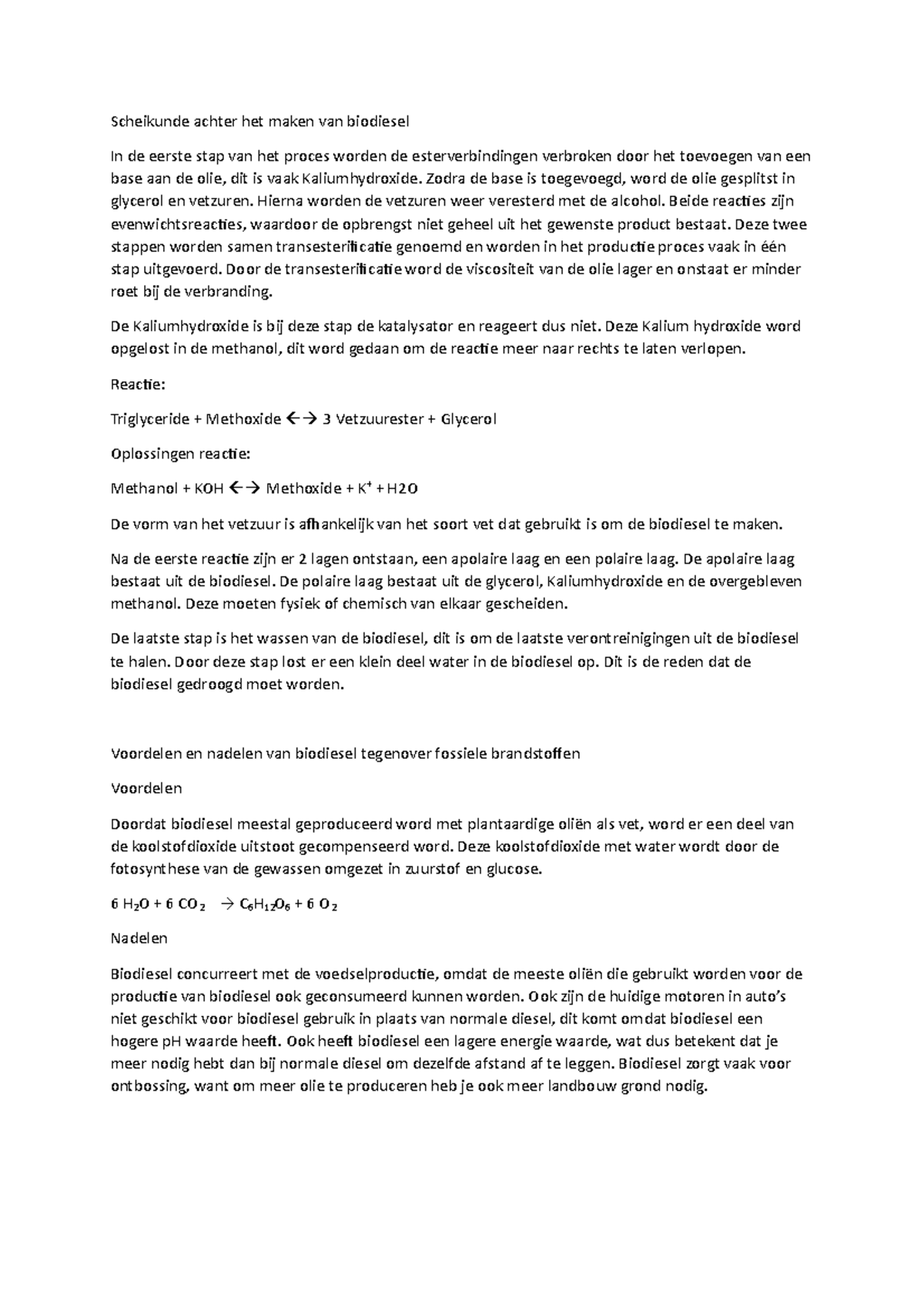 Biodiesel verslag biotech 1 - Scheikunde achter het maken van biodiesel In de eerste stap van ...