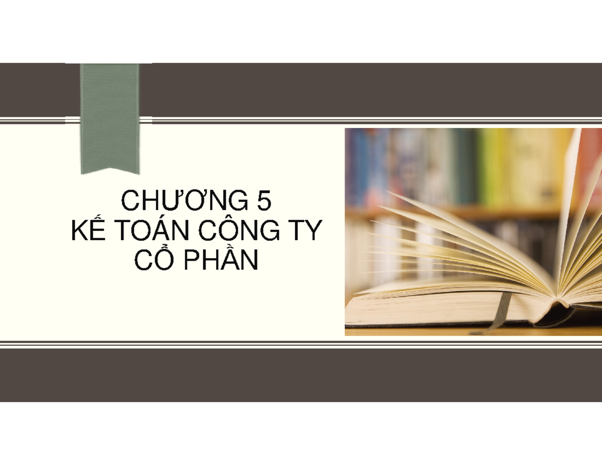 C4- KE TOAN CTCP - BHSV - C4- KE TOAN CTCP - BHSV - CHƯƠNG 5KẾ TOÁN ...