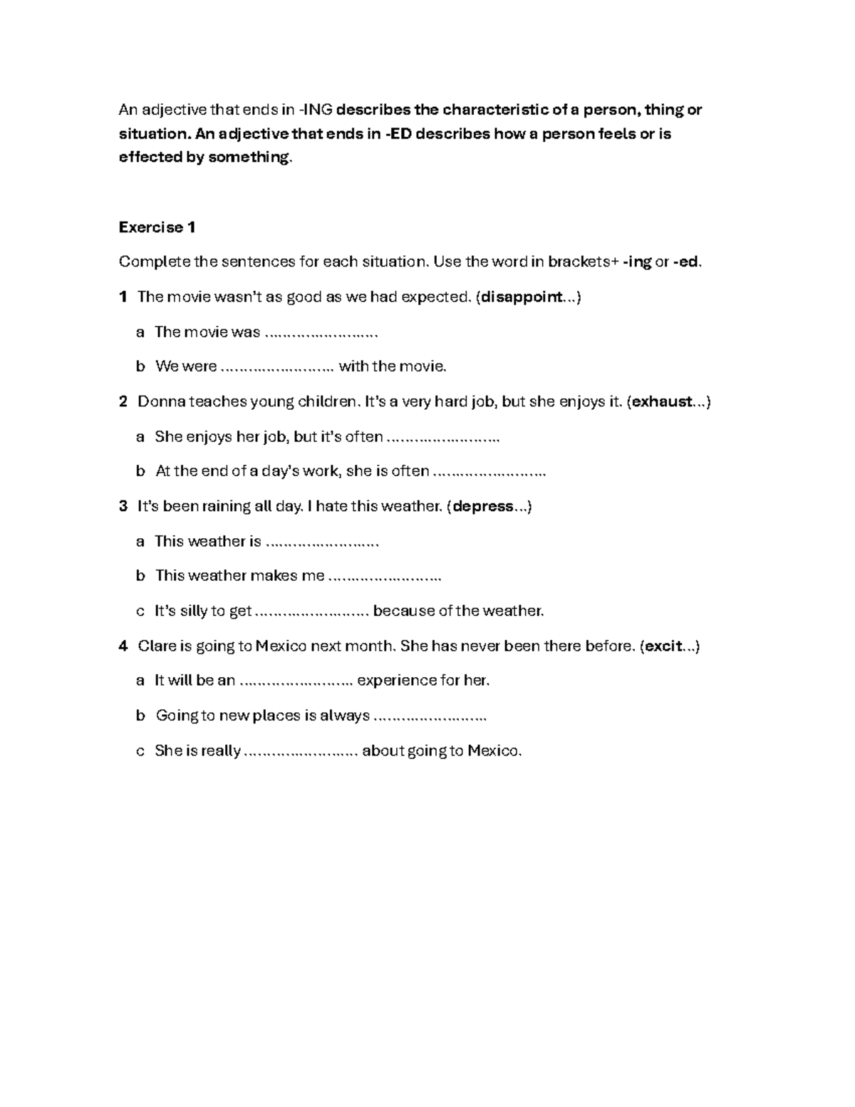 Exercises using ing and ed - An adjective that ends in - ING describes ...