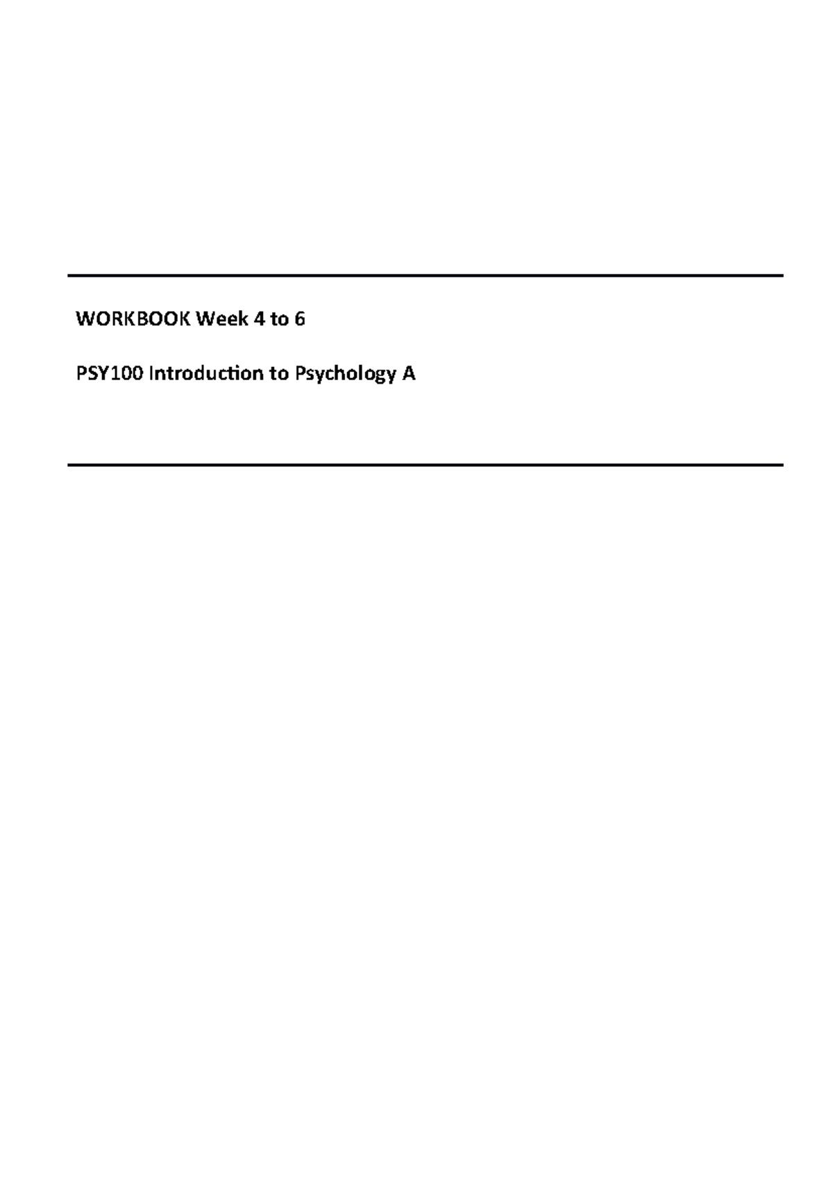 PSY100 Workbook Week 5 and 6 - WORKBOOK Week 4 to 6 PSY100 Introduction to Psychology A ii ...