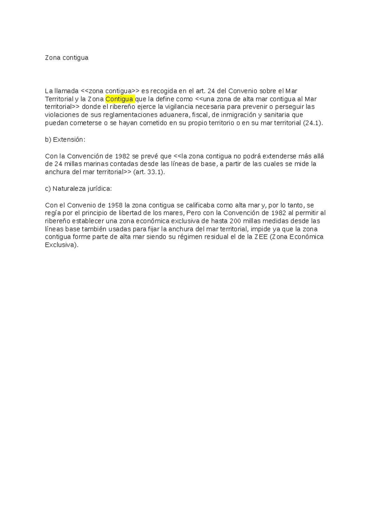 Zona contigua - resumen - Zona contigua La llamada es recogida en el ...