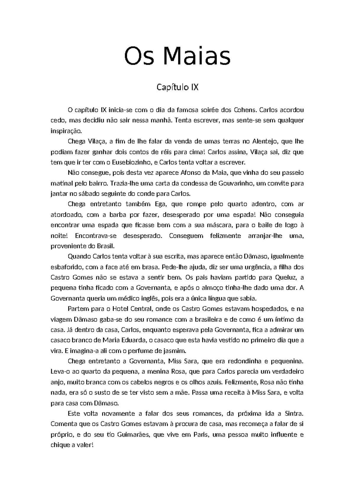 47268714 cap 9 de os maias - Os Maias Capítulo IX O capítulo IX inicia-se com o dia da famosa ...