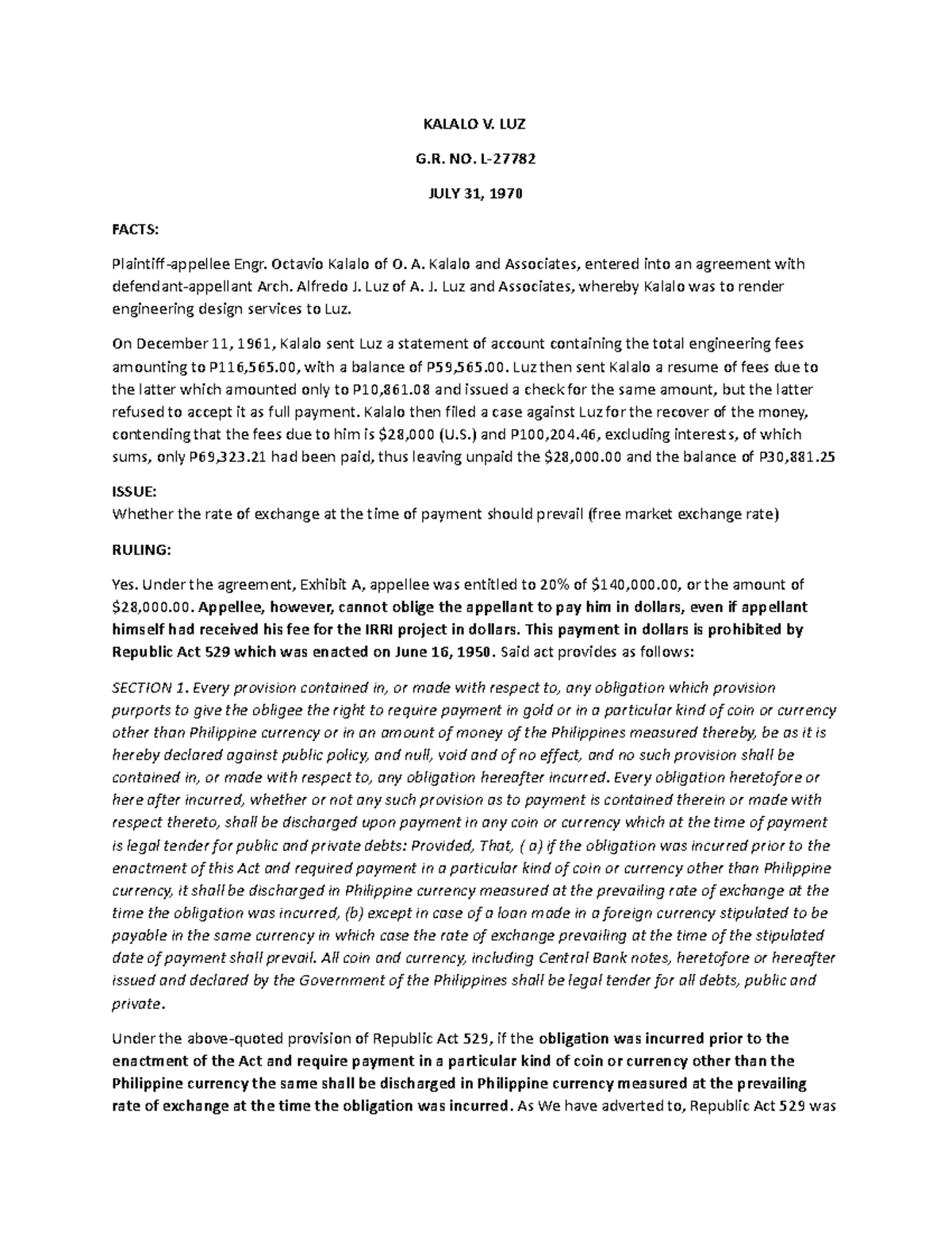 Kalalo V LUZ - gyvyhbhh - KALALO V. LUZ G. NO. L- JULY 31, 1970 FACTS ...