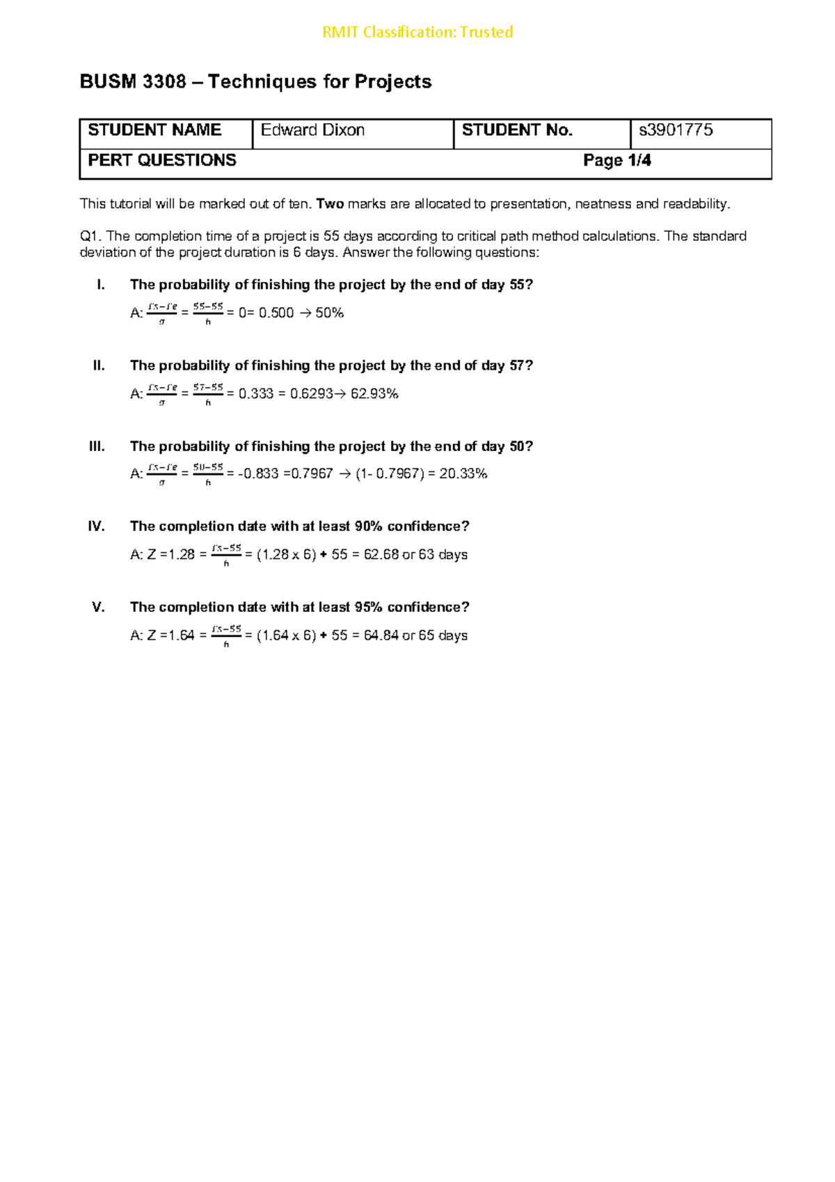 Task 6 (PERT Problems) 1 - BUSM 3308 – Techniques for Projects STUDENT NAME Edward Dixon STUDENT ...