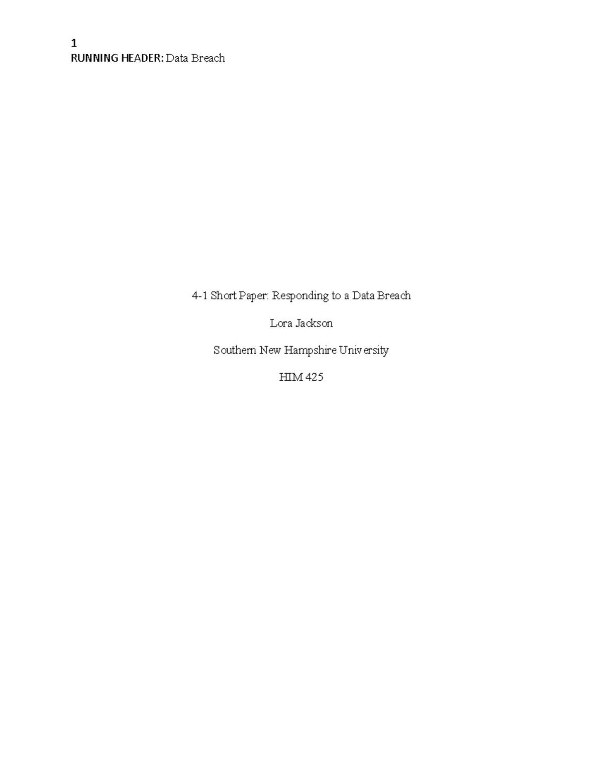 4-1 Short Paper - n/a - RUNNING HEADER: Data Breach 4-1 Short Paper ...