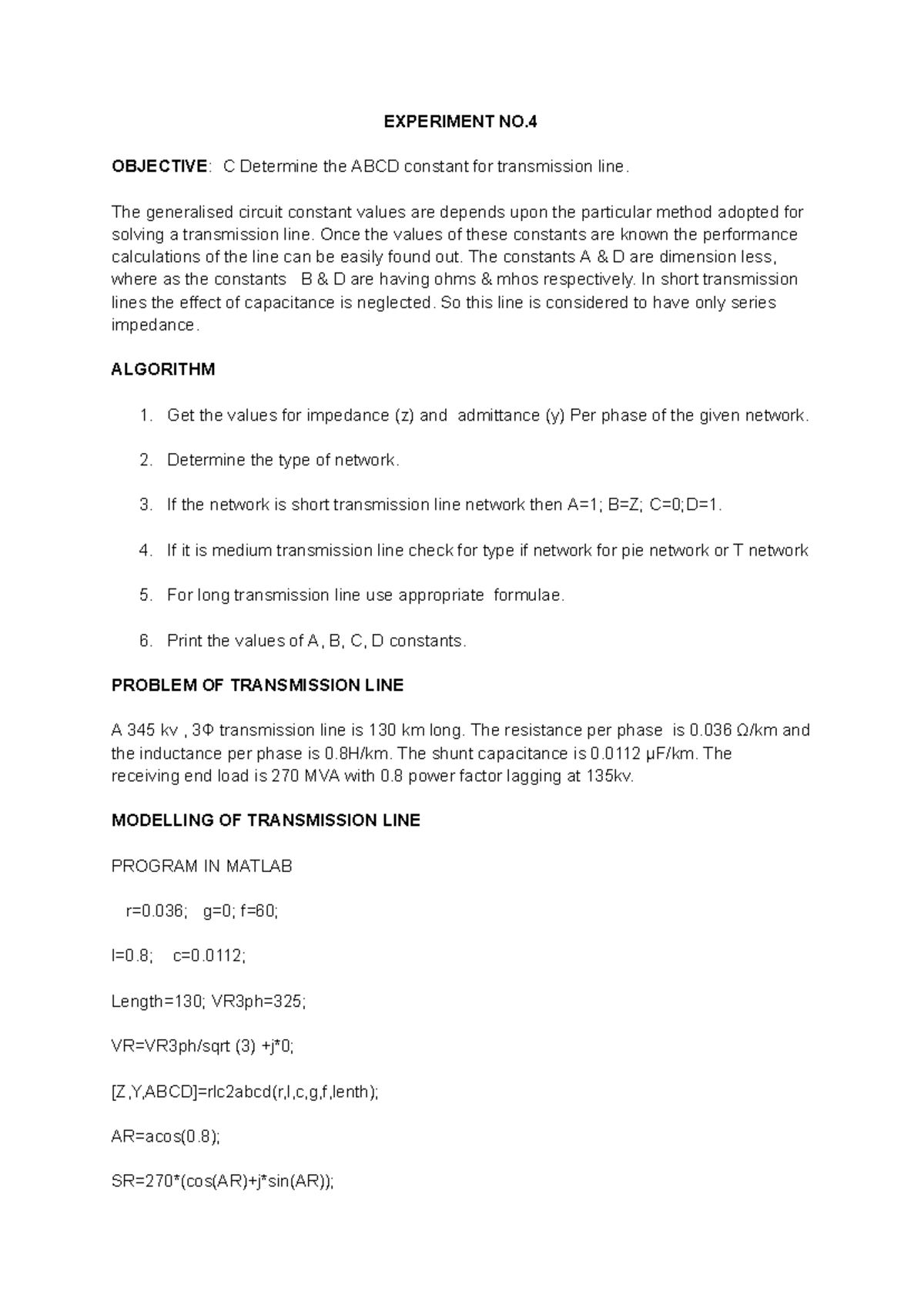 Pow sys LE 4 - EXPERIMENT NO. OBJECTIVE: C Determine the ABCD constant for transmission line ...