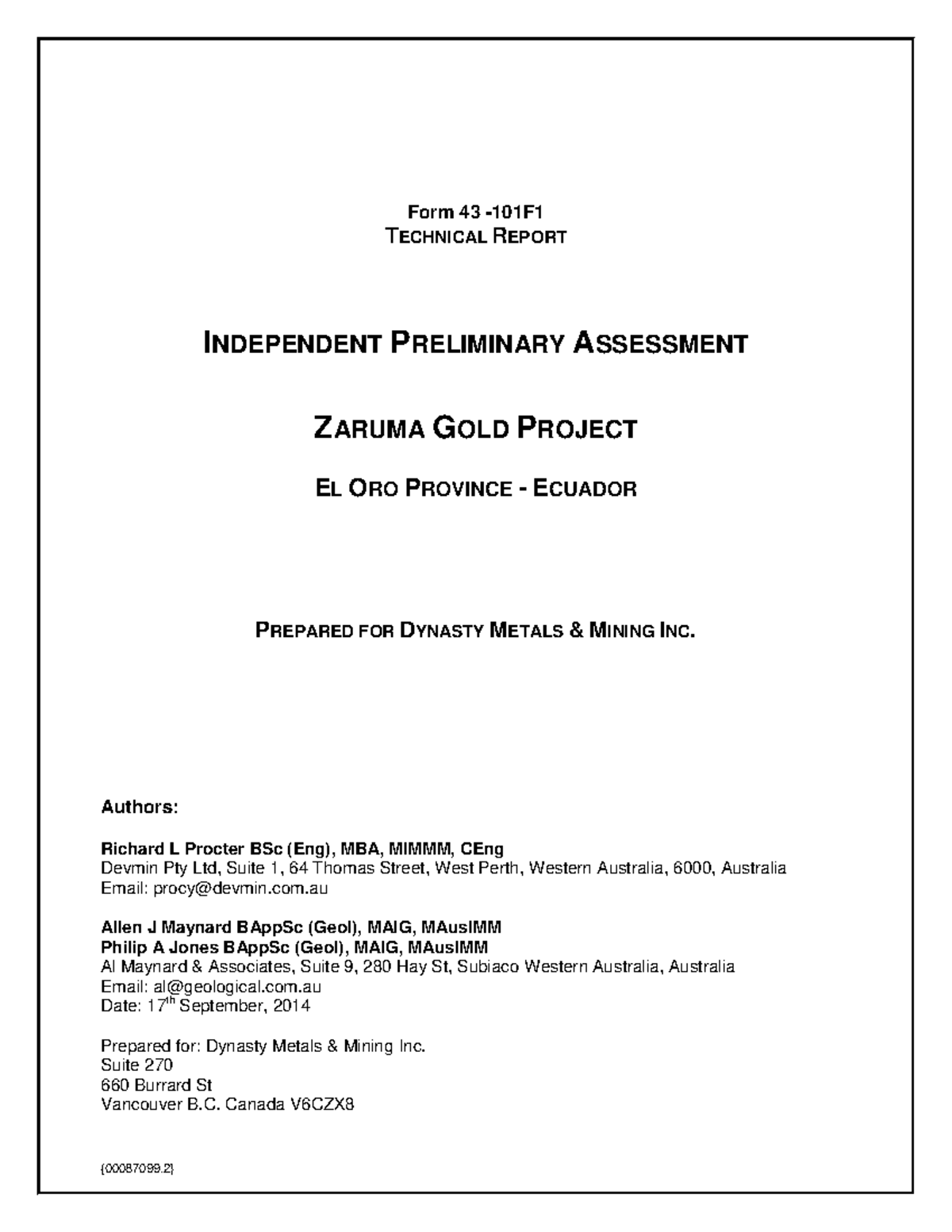Zaruma GOLD Proyect - {00087099} Form 43 -101F TECHNICAL REPORT ...
