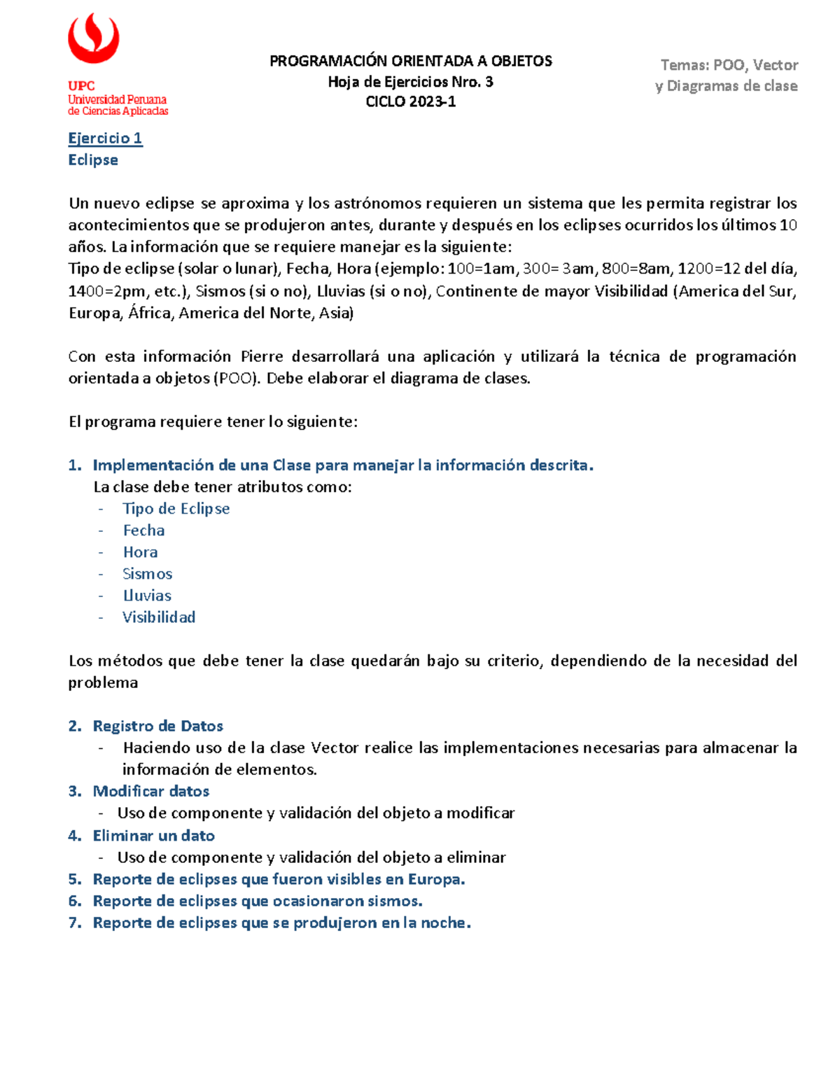 Semana 3 Ejercicios - PROGRAMACIÓN ORIENTADA A OBJETOS Hoja de Ejercicios Nro. 3 CICLO 2023 - 1 ...