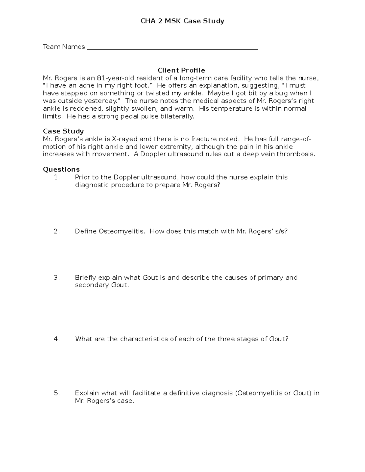 Mr Rogers Case Study - MSK - CHA 2 MSK Case Study Team Names Client ...