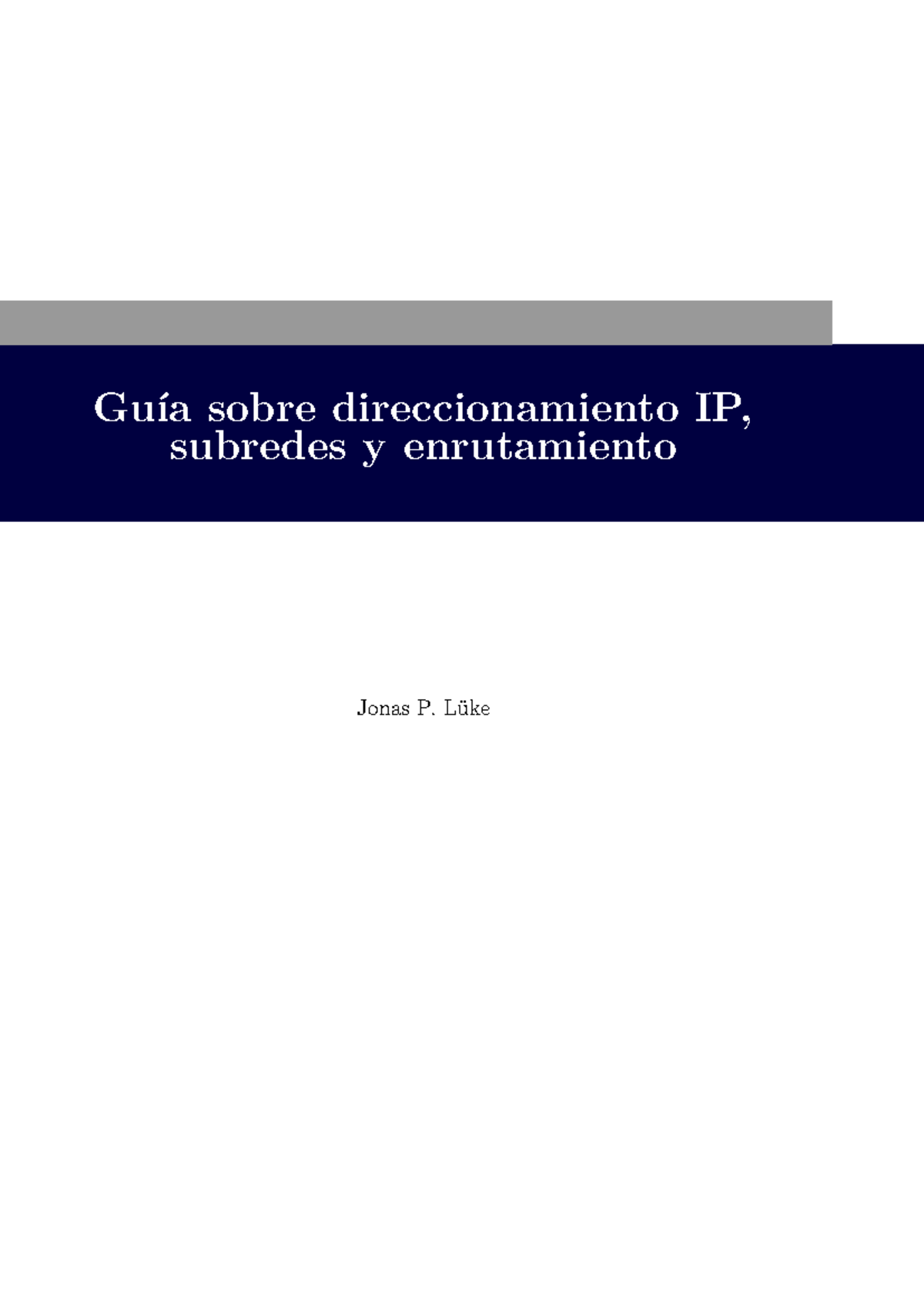 Guia sobre direccionamiento IP subredes y enrutamiento - Guía sobre direccionamiento IP ...