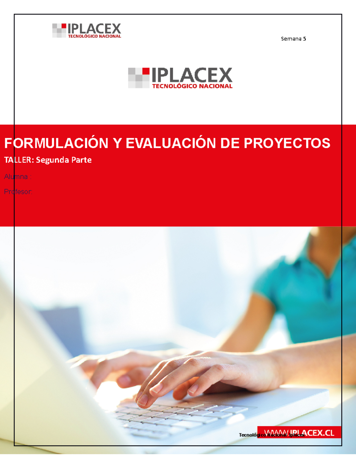 Entrega Parte 2 formulacion proyectos - FORMULACIÓN Y EVALUACIÓN DE PROYECTOS TALLER: Segunda ...