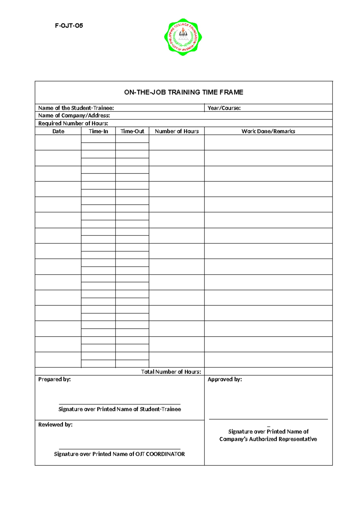 ON THE JOB Training TIME Frame - F-OJT-O ON-THE-JOB TRAINING TIME FRAME Name of the Student ...