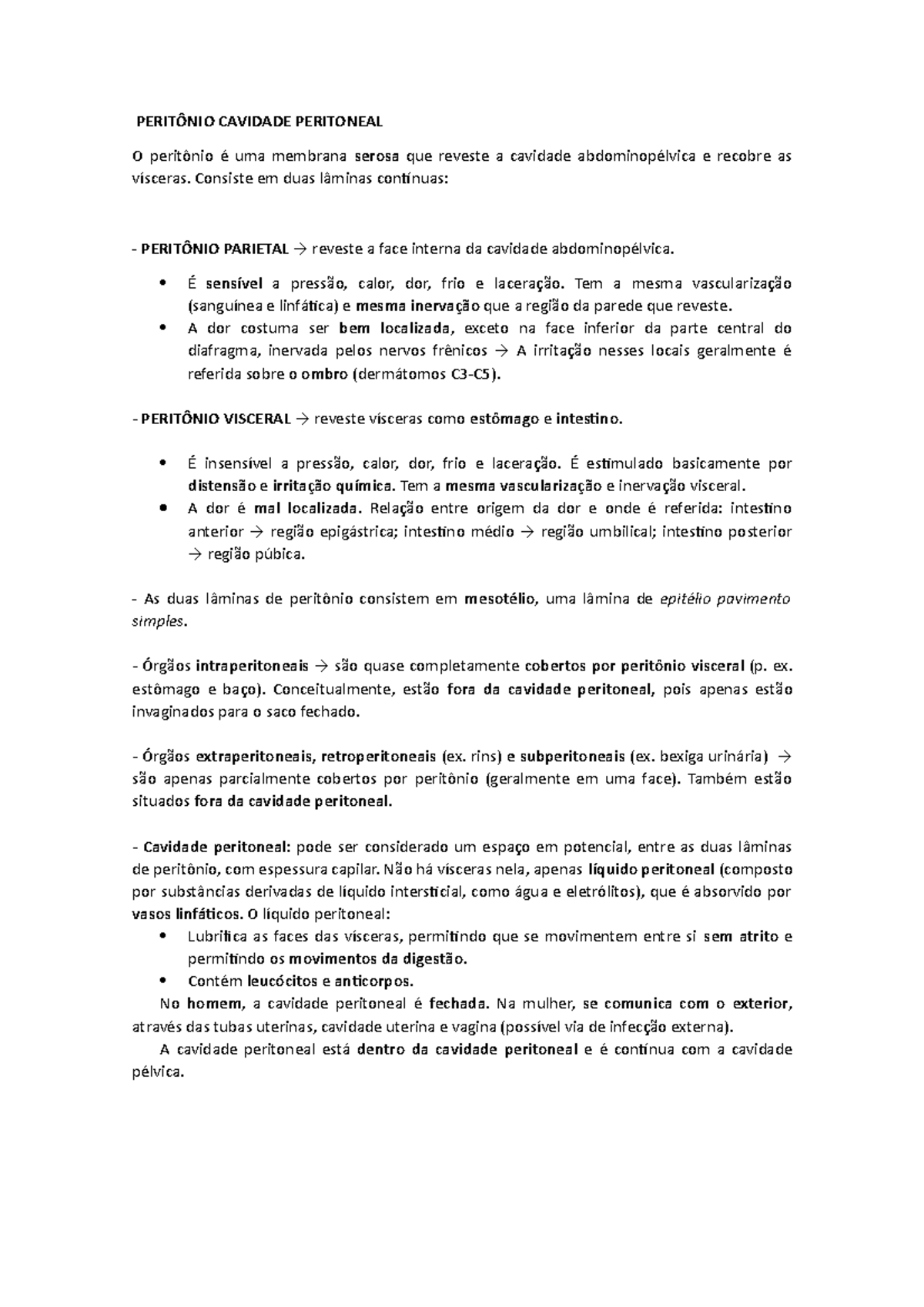 Peritônio e Cavidade Peritoneal - CAVIDADE PERITONEAL O uma membrana ...