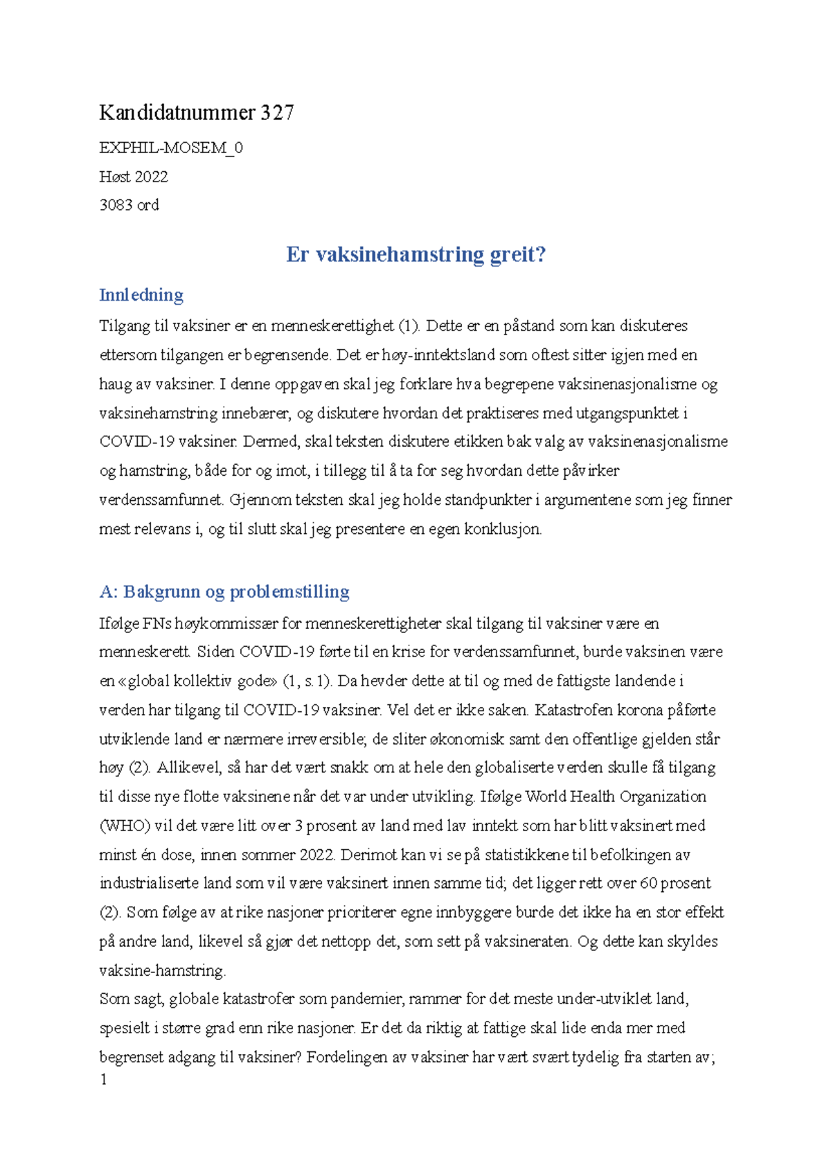 Exphil Seminar Oppgave - Kandidatnummer 327 EXPHIL-MOSEM_ Høst 2022 3083 ord Er vaksinehamstring ...