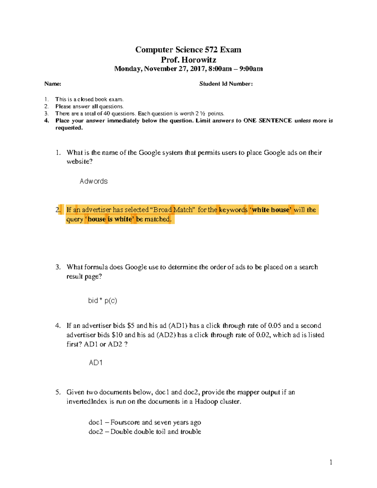 Exam Fall 2017, questions - Computer Science 572 Exam Prof. Horowitz Monday, November 27 , 2017 ...